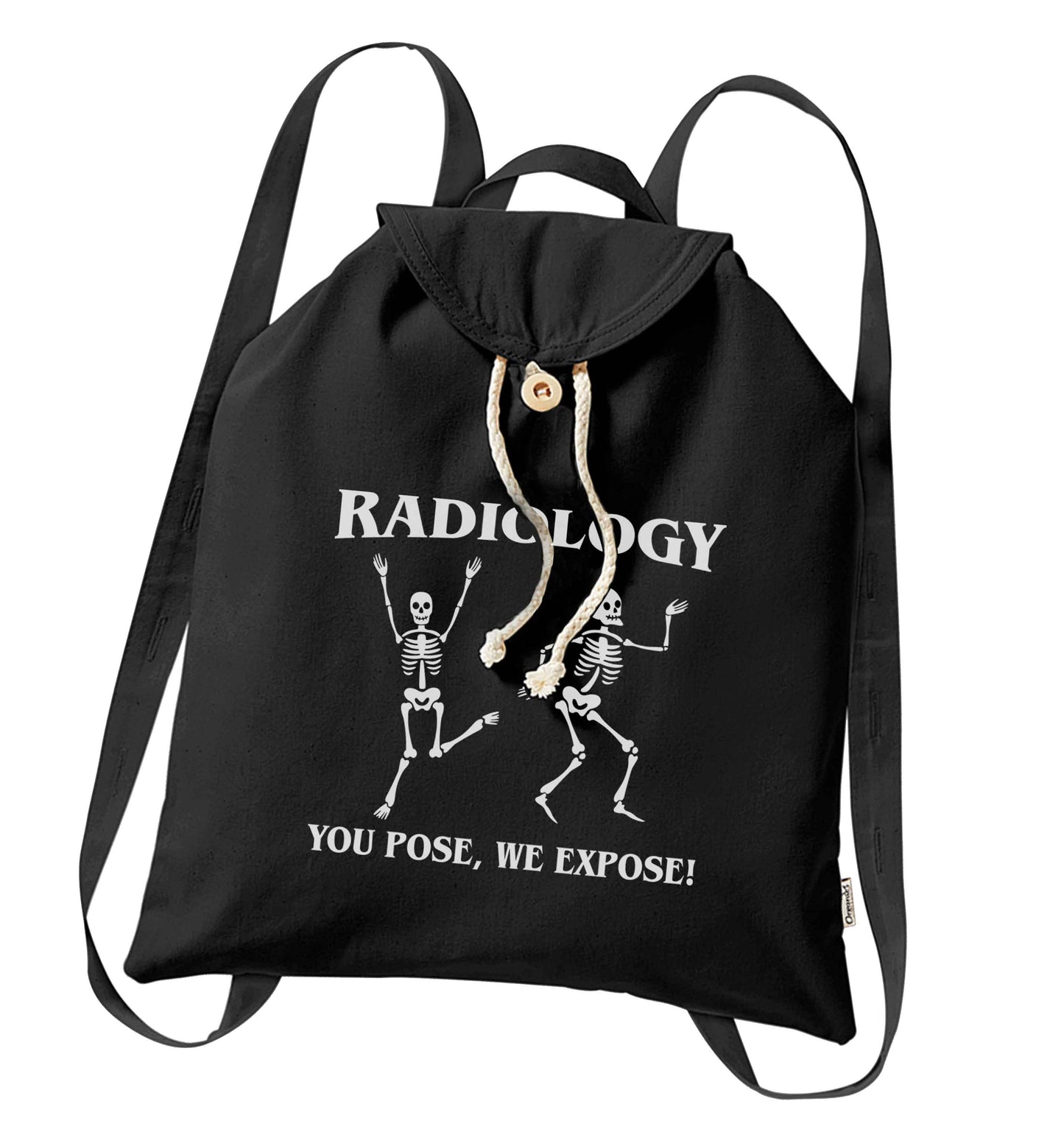 Radiology you pose we expose organic cotton backpack tote with wooden ...