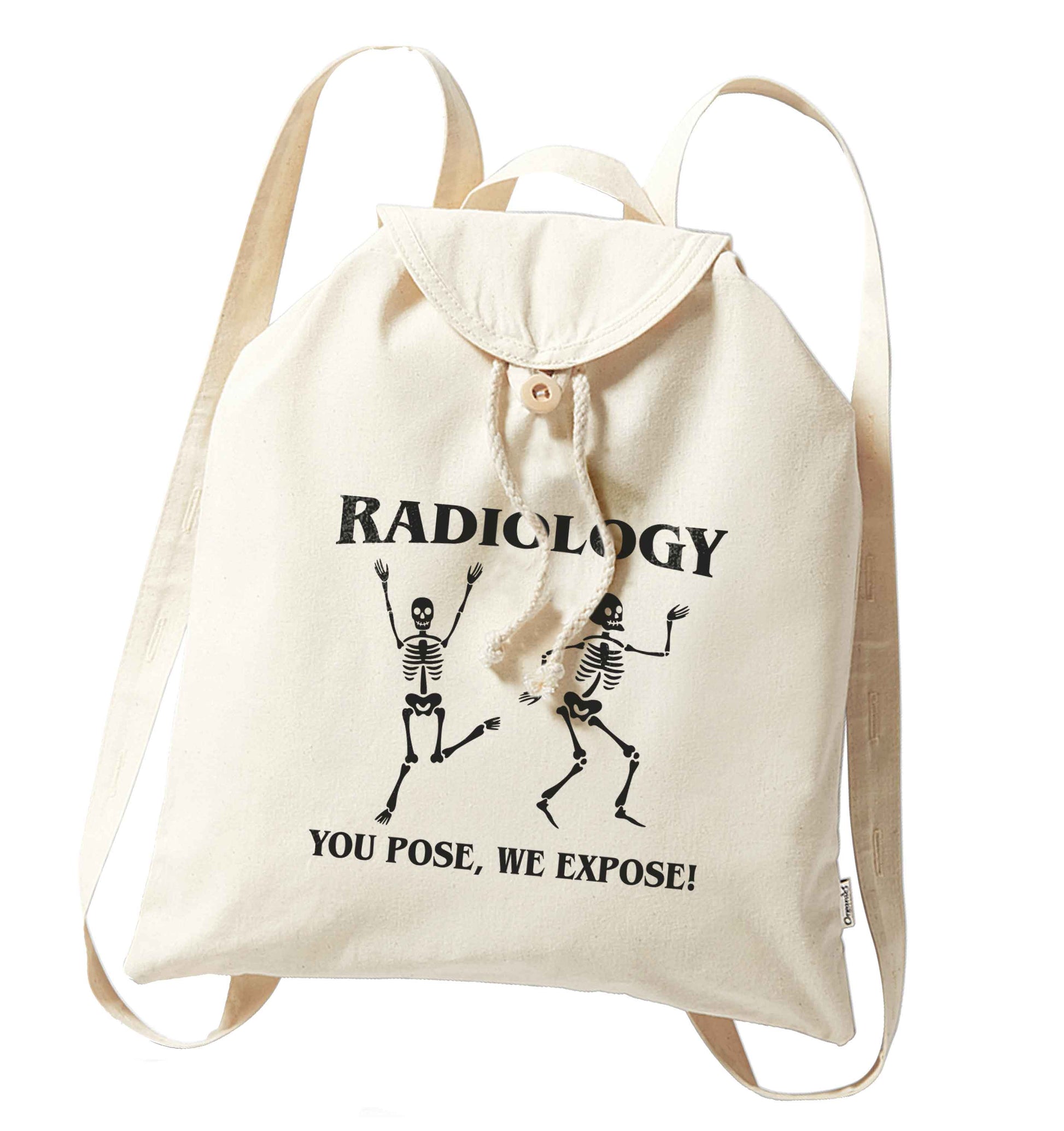 Radiology you pose we expose organic cotton backpack tote with wooden buttons | Flox Creative